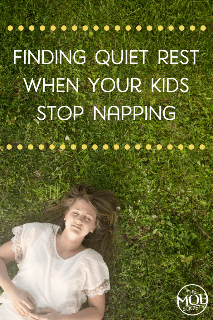 Finding Quiet Rest When Your Kids Stop Napping - The MOB Society