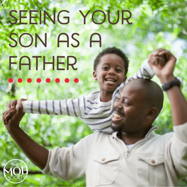 The Best of Being a Boy Mom: Seeing Your Son as a Father - The MOB Society